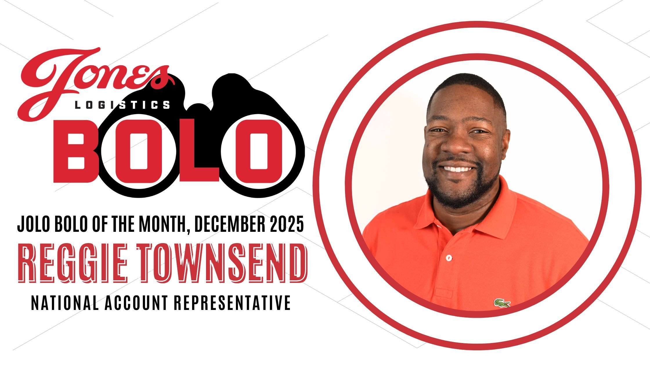Jones Logistics Celebrates Reggie Townsend as December 2025 JoLo BOLO ...