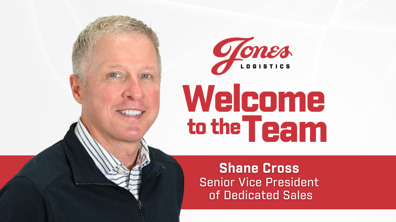 Jones Logistics Welcomes Shane Cross, Senior VP of Dedicated Sales